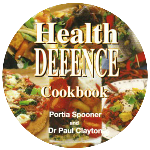 HEALTH DEFENCE COOKBOOK by Portia Spooner & Dr Paul Clayton